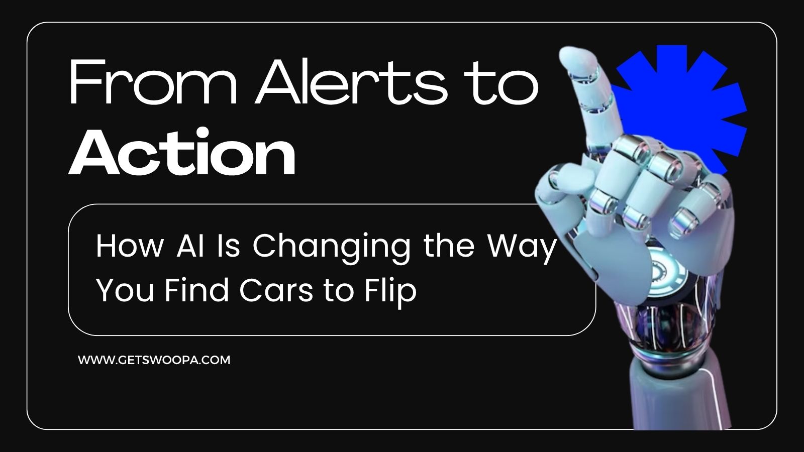 From Alerts to Action: How AI Is Transforming Car Flipping
